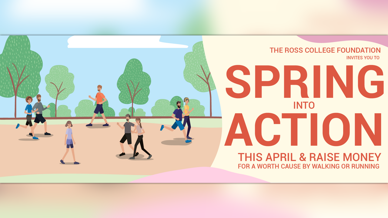 Ross' Spring Into Action 2023 by The Ross College Foundation