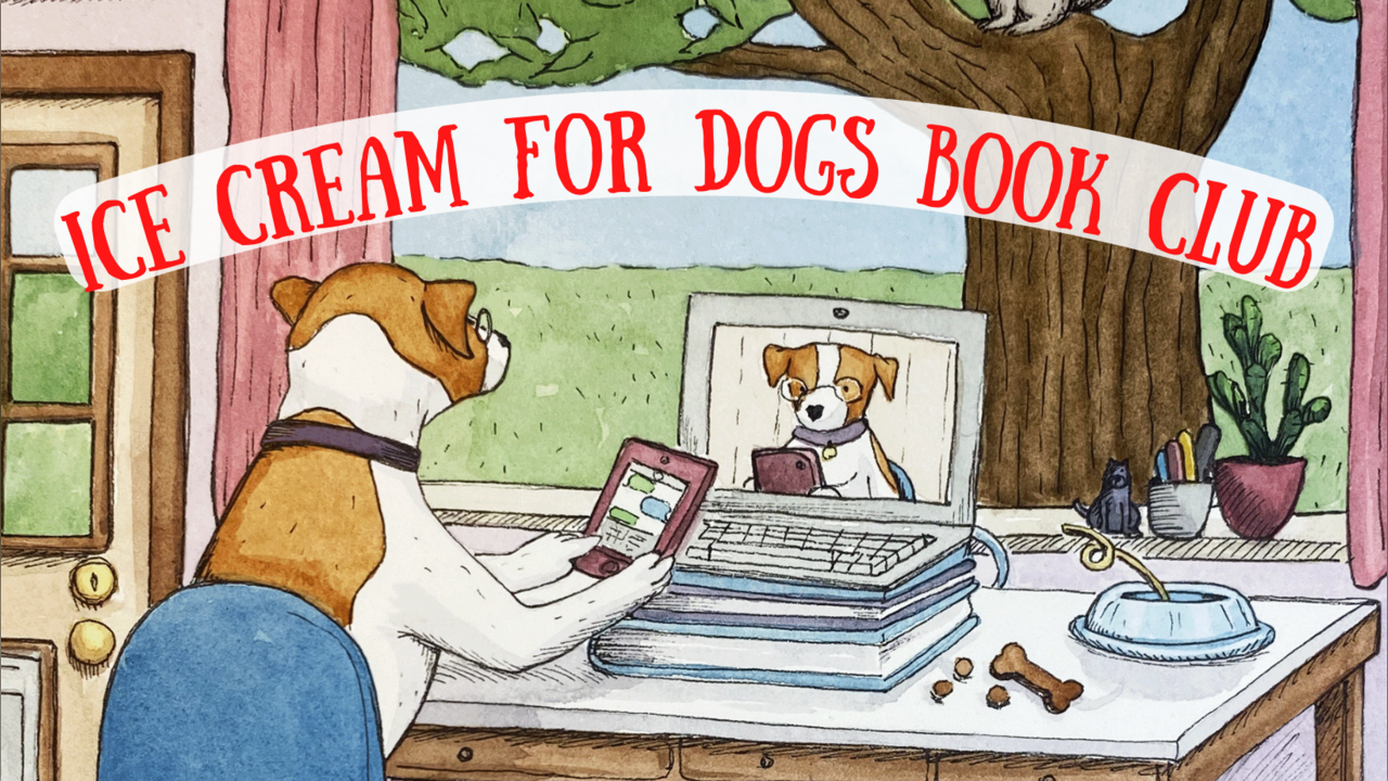 Ice Cream For Dogs Book Club by Ice Cream For Dogs Book Club